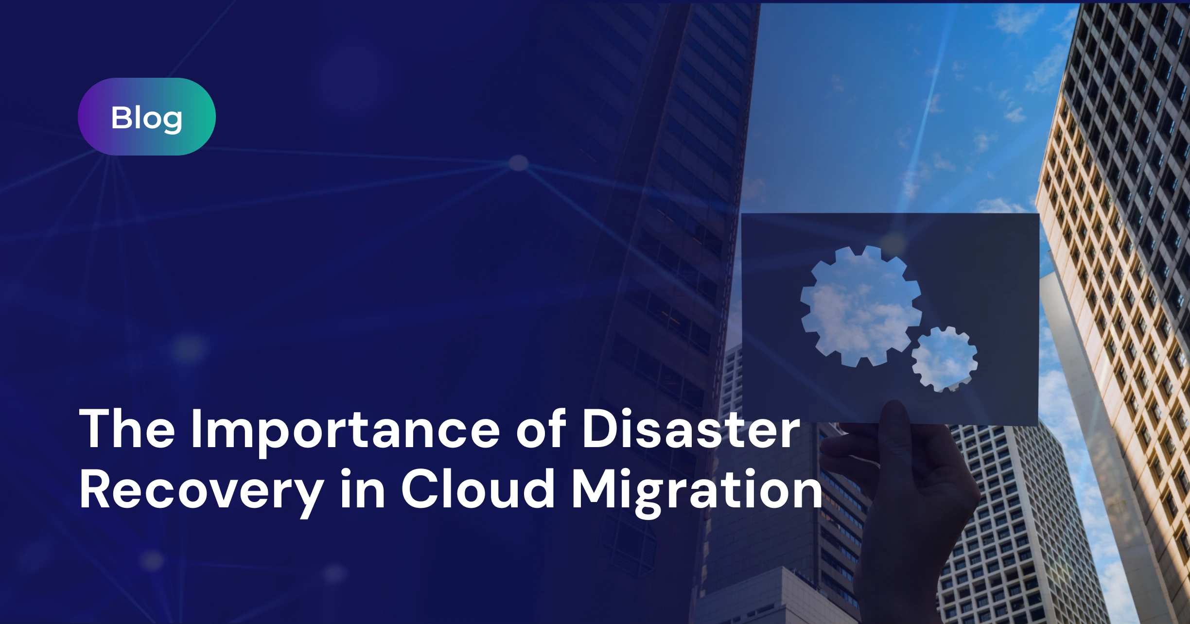 Why Disaster Recovery is essential for business continuity