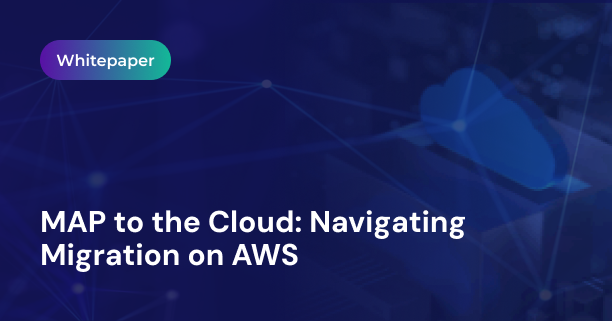 MAP to the Cloud: Navigating Migration on AWS - DEDICATTED